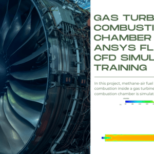 Combustion CFD Simulation Training Package, Intermediates, 10 Exercises