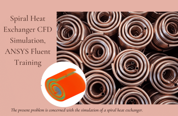 Spiral Heat Exchanger CFD Simulation, ANSYS Fluent by ANSYS Fluent - MR CFD