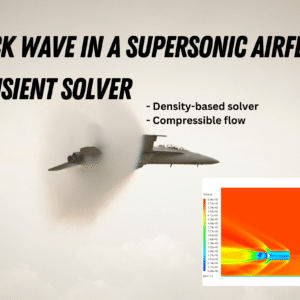 Compressible Flow CFD Training Package, Beginners, 10 Projects - MR CFD