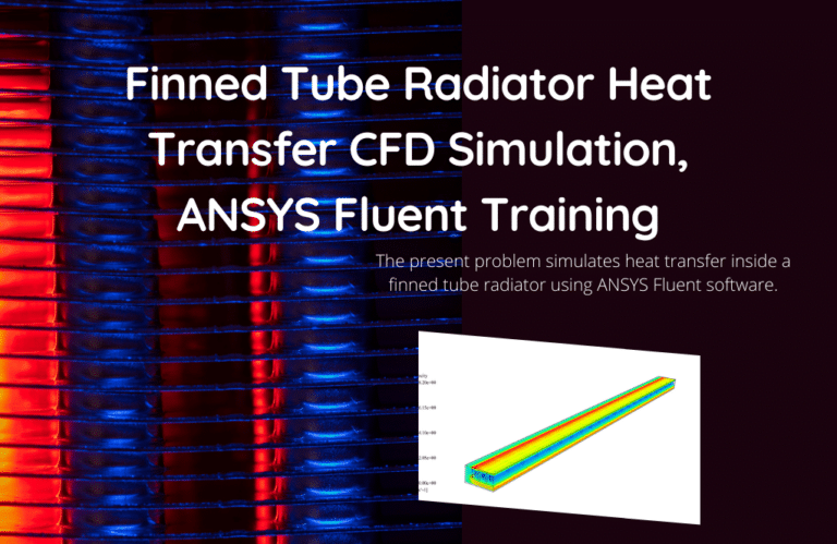 Finned Tube Radiator Heat Transfer CFD Simulation, ANSYS Fluent ...