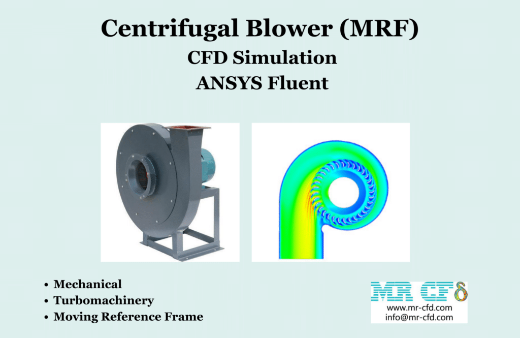 Centrifugal Blower (MRF) CFD Simulation, ANSYS Fluent - MR CFD
