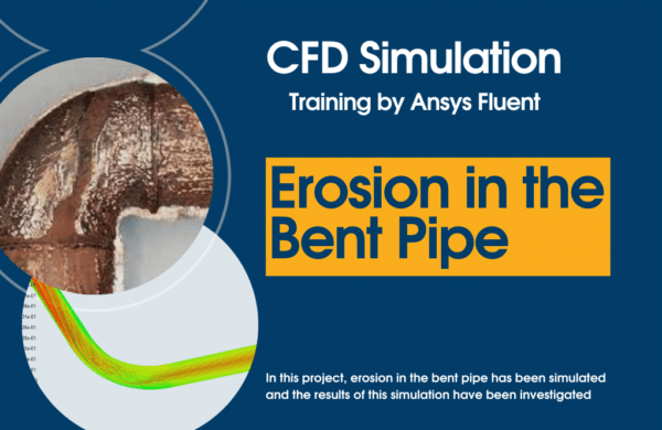 Erosion in the Bent Pipe CFD Simulation, Ansys Fluent Training - MR CFD