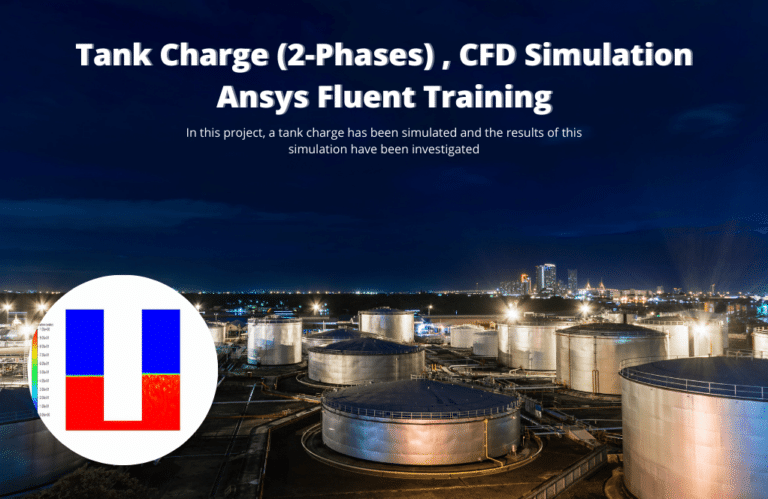 Tank Charge (2-Phases), CFD Simulation Ansys Fluent Training - MR CFD