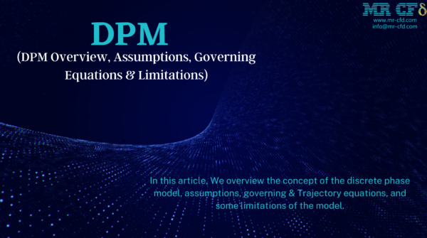 DPM Overview, Conceptions, Assumption, Governing equations