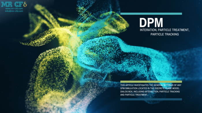 Discrete Phase Model (DPM) Panel: Interaction, Particle Tracking ...