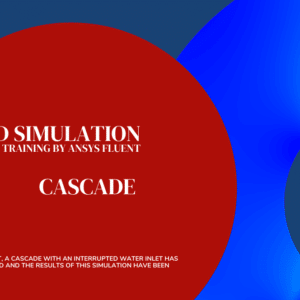 Eulerian Multiphase CFD Training Package, Intermediate,10 Practical Exercises - MR CFD