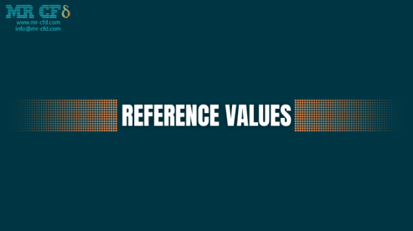 Reference Values - MR CFD