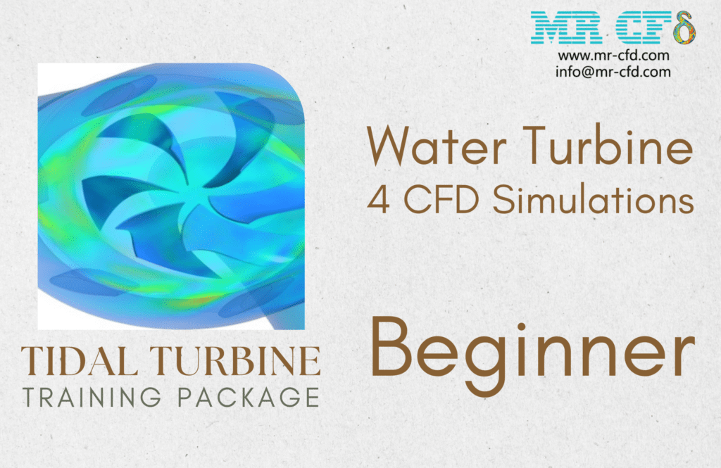 Water Turbine (Tidal Turbine): ANSYS Fluent Training Package, 4 Beginner CFD Simulations - MR CFD