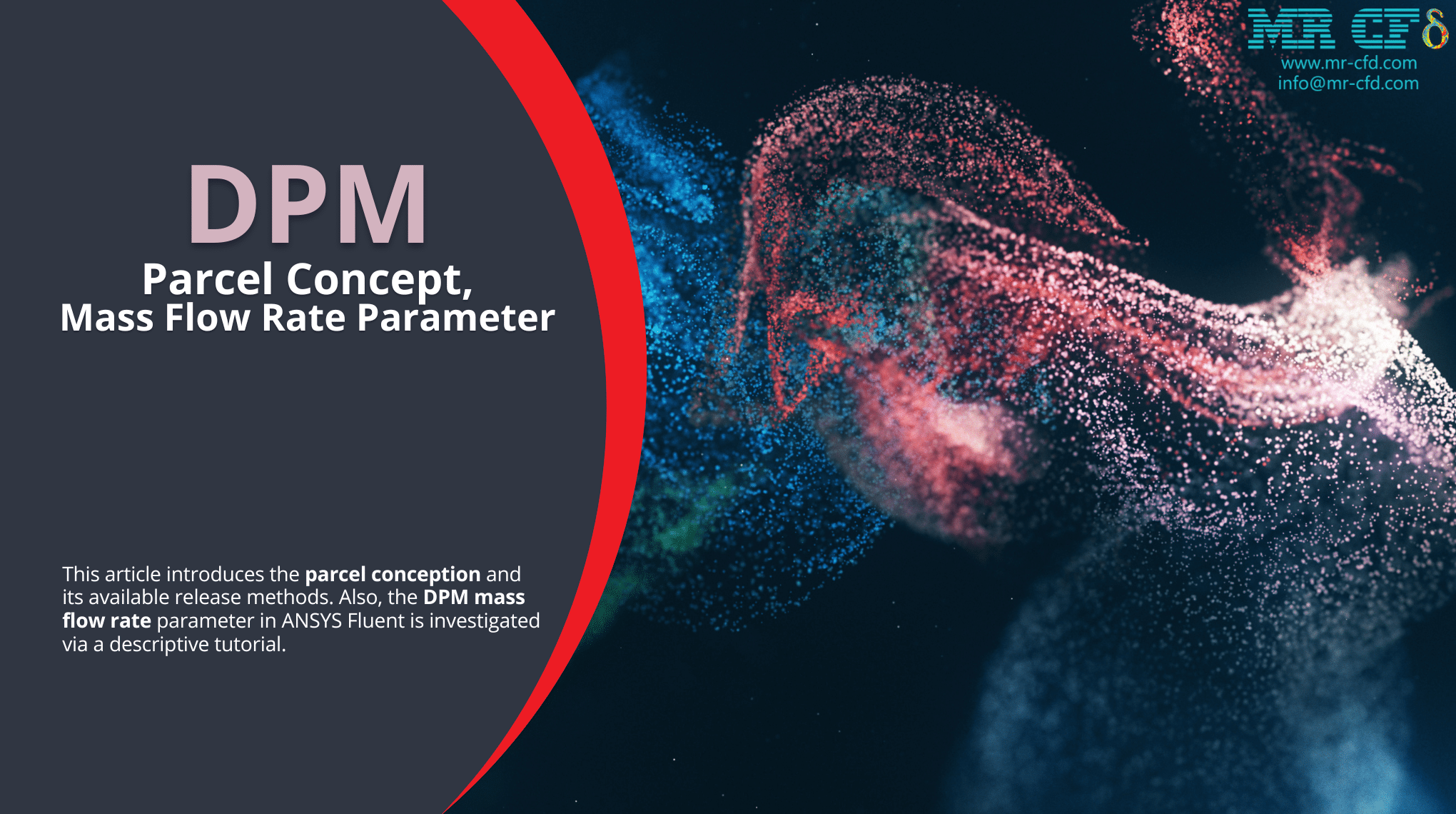 Discrete Phase Model (DPM): Parcel Concept, Mass Flow Rate Parameter ...