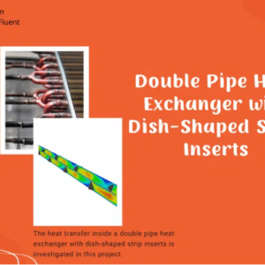 Heat Exchanger Training Package, Beginner CFD Users, 10 projects