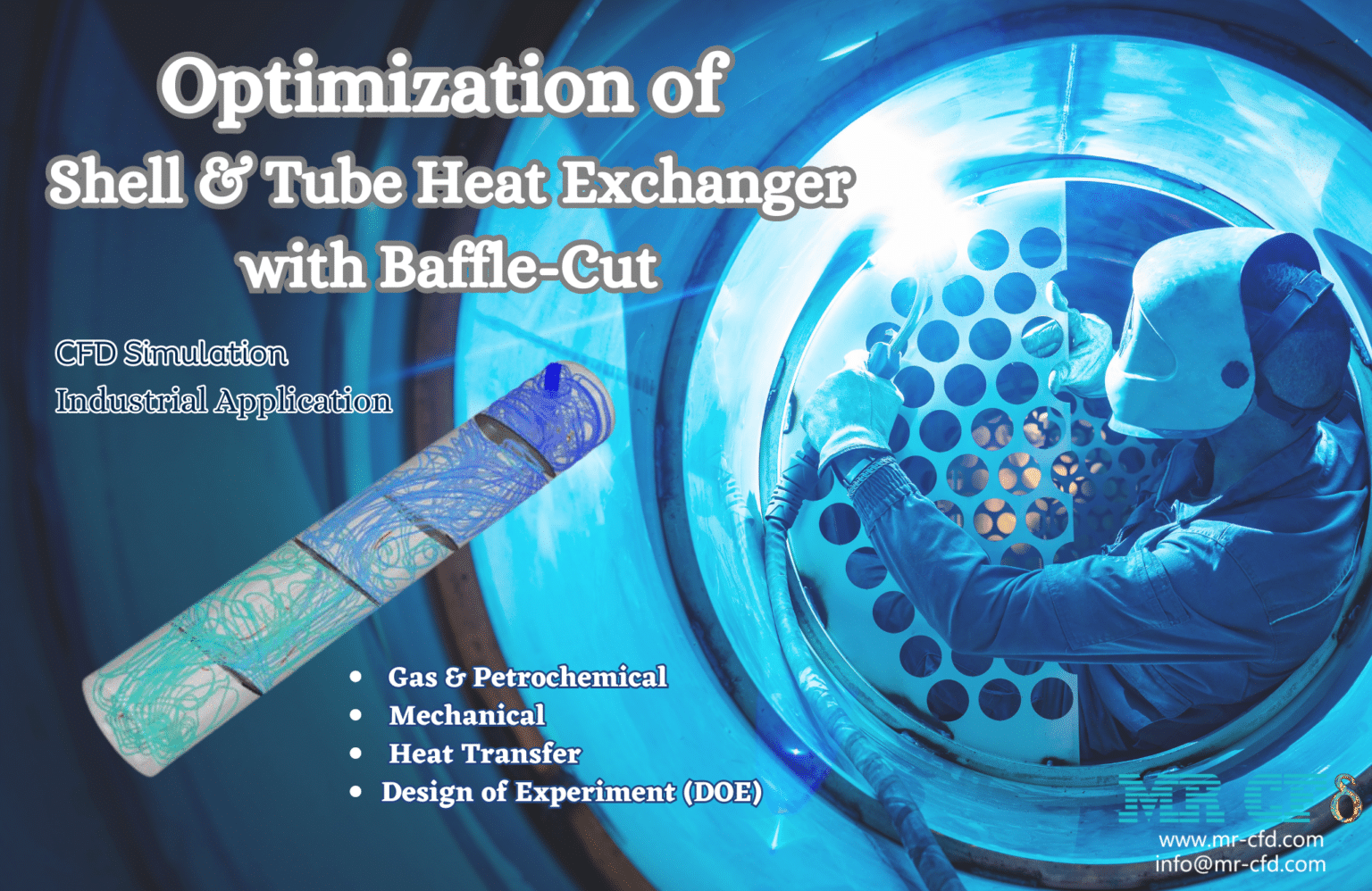 Optimization of Shell & Tube Heat Exchanger with Baffle-Cut, Industrial CFD Simulation - MR CFD