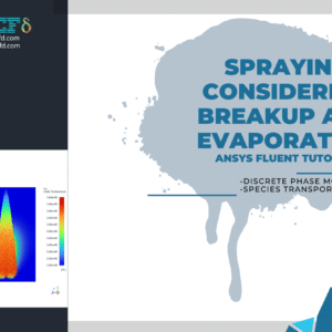 Evaporation CFD Simulation Training Package, 10 Projects by ANSYS ...