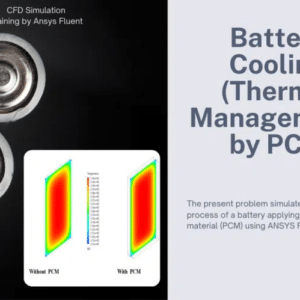 Battery CFD Simulation Training Package, 4 Projects by ANSYS Fluent ...