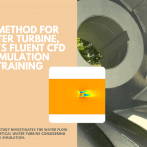 Tidal Turbine CFD Simulation Training Package, 7 Projects by ANSYS Fluent - MR CFD