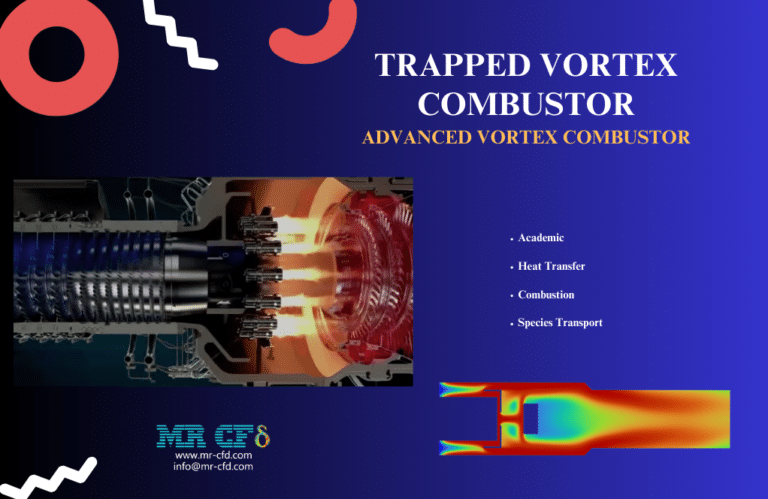 trapped vortex combustor cfd simulation