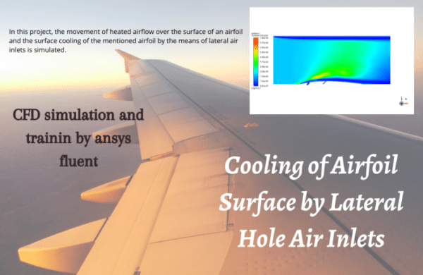 Cooling, Airfoil and Blade: ANSYS Fluent Training Package, 3 CFD ...