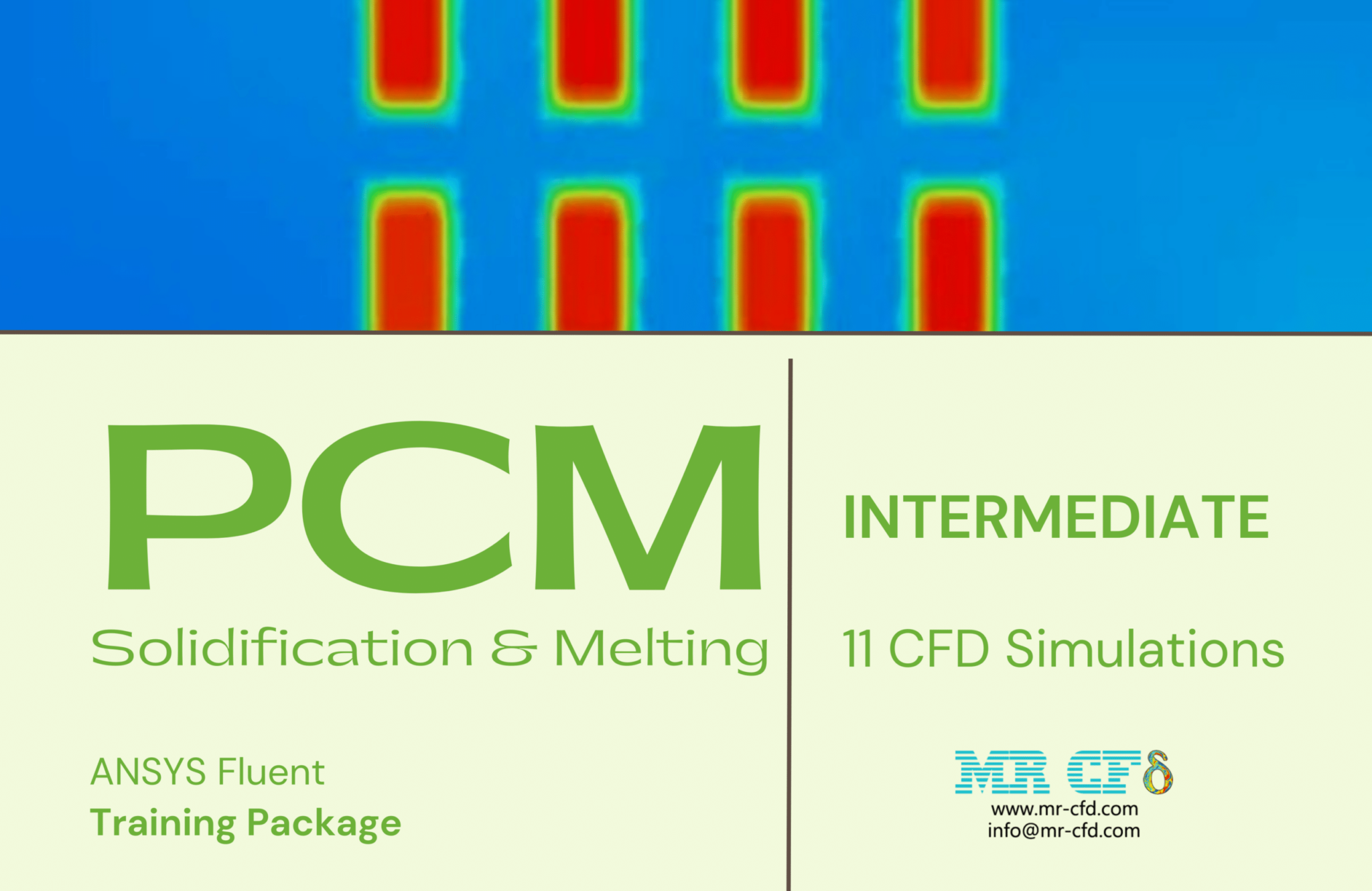 PCM: Solidification and Melting Training Package, 11 Intermediate CFD Simulations - MR CFD