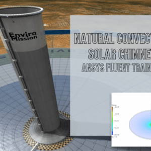 Solar Chimney: ANSYS Fluent Training Package, 5 CFD Simulations - MR CFD