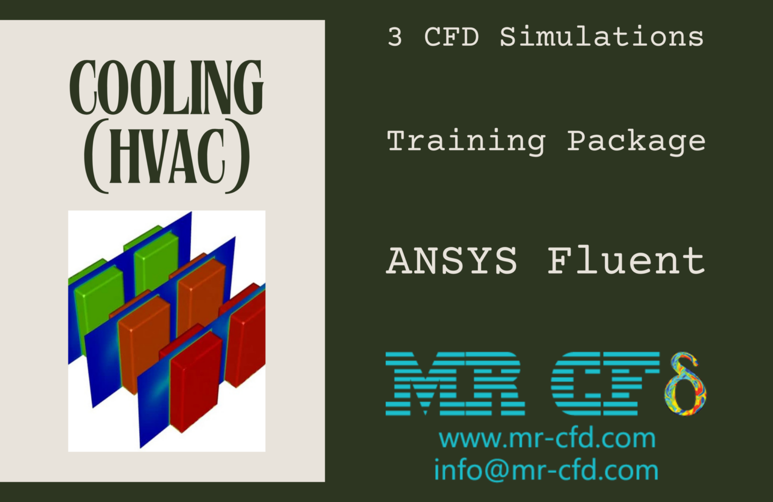 Cooling, HVAC: ANSYS Fluent Training Package, 3 CFD Simulations - MR CFD