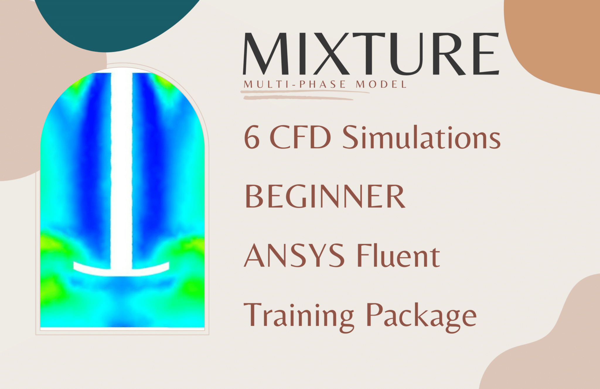 Mixture: ANSYS Fluent Multi-Phase Model Training Package, 6 Beginner ...