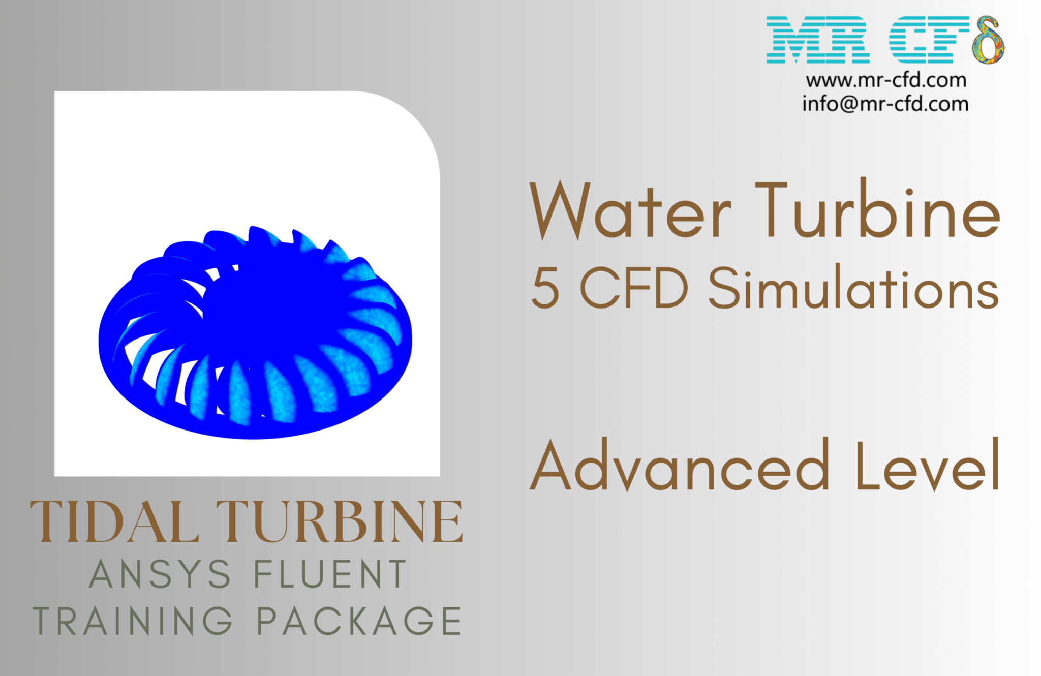 Water Turbine (Tidal Turbine): ANSYS Fluent Training Package, 5 Advanced CFD Simulations - MR CFD