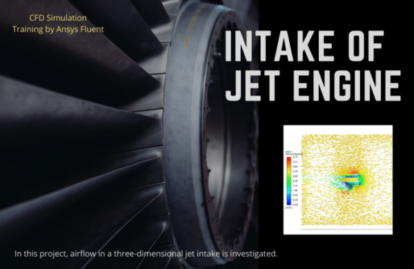 Jet Engine CFD Simulation Training Package: 8 Projects by ANSYS Fluent ...
