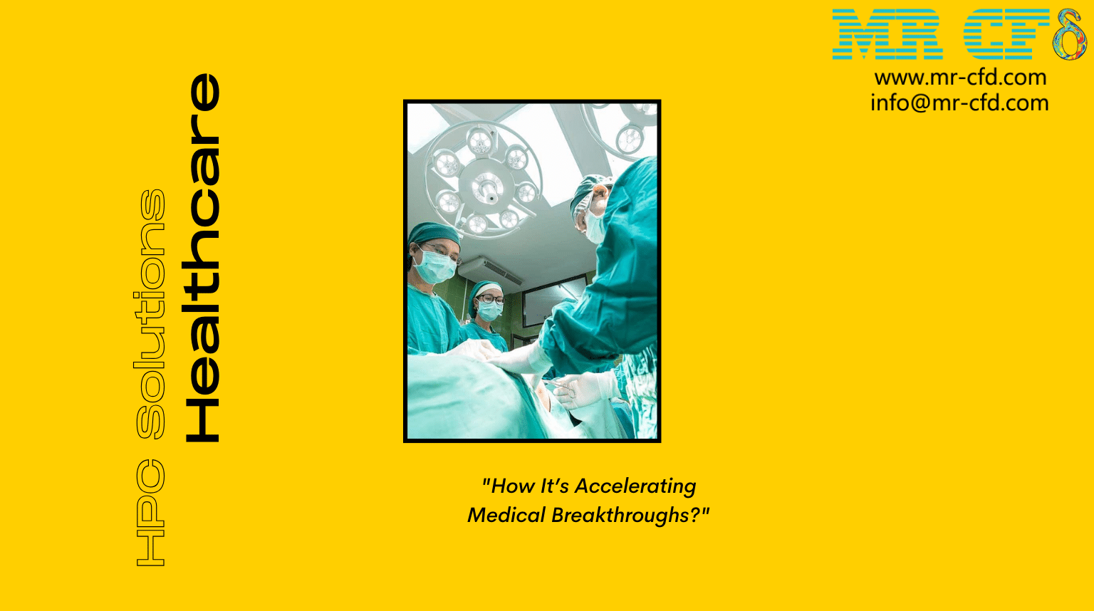 HPC Service Solutions in Healthcare CFD - MR CFD