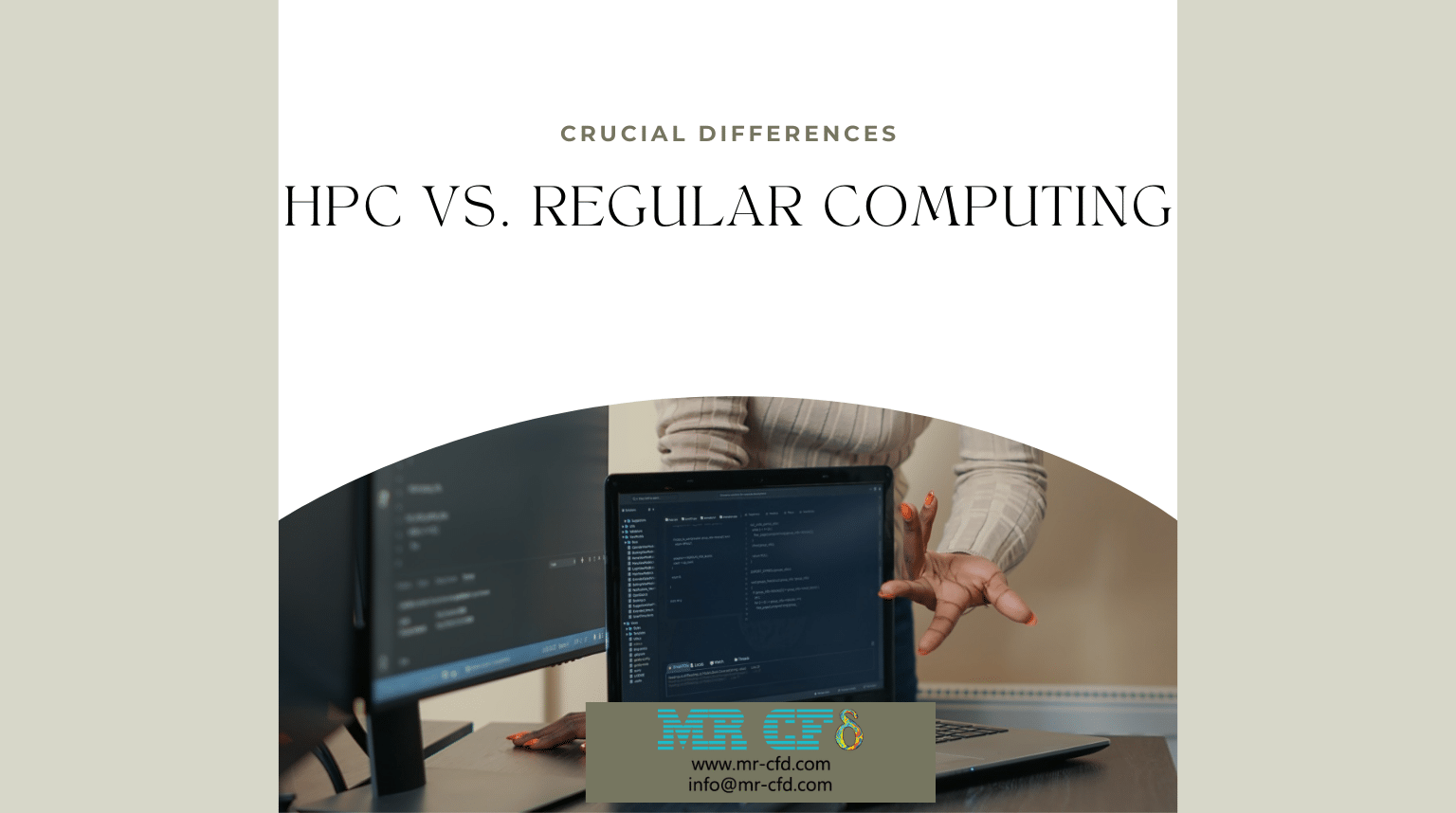 HPC vs. Regular Computing: The Crucial Differences Everyone Misses - MR CFD