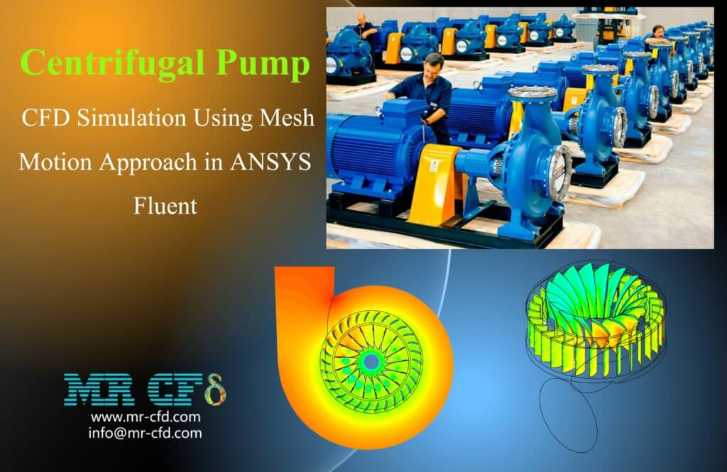 Centrifugal Pump (3D) CFD Simulation Using Mesh Motion Approach in ANSYS Fluent - MR CFD